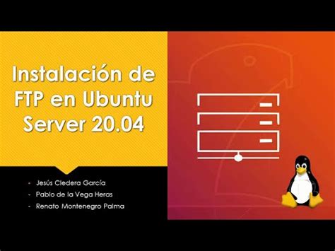 Guía detallada para configurar un servidor FTP en Ubuntu