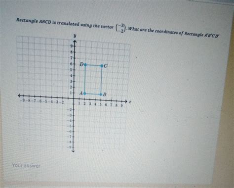 Solved Rectangle Abcd Is Translated Using The Vector Beginpmatrix 3