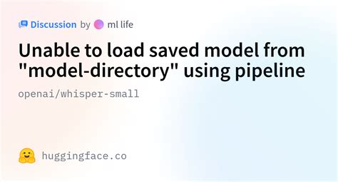 openai whisper small · unable to load saved model from model directory