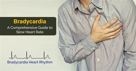 Bradycardia Slow Heart Rate Causes Symptoms And Treatment