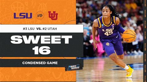 Lsu Vs Utah Sweet 16 Ncaa Tournament Extended Highlights Youtube