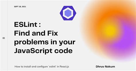 Eslint Find And Fix Problems In Your Javascript Code