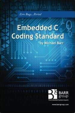 Which Coding Standard Is Best For Embedded Software Embedded Com
