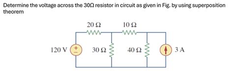 Determine The Voltage Across The 30Ωresistor In