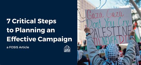 [article] 7 Critical Steps To Planning An Effective Campaign Fosis