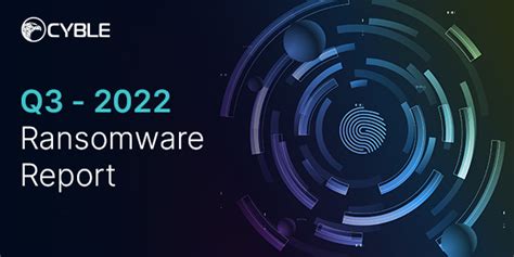 Q3 Ransomware Threat Report 2022 Cyble Ransomware Report 2022