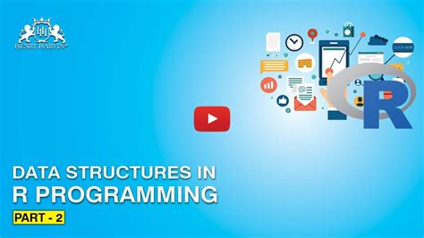 Data Structures In R Programming Part 2 Best R Programming Tutorial For Beginners