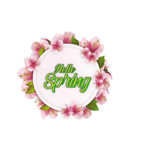 Hello Spring Floral Png Psd Png Vector Psd And Clipart With