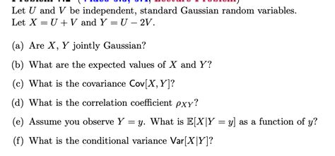 Solved Let U And V Be Independent Standard Gaussian Chegg
