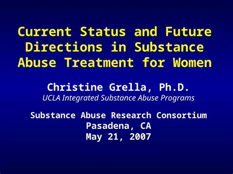 Ppt Current Status And Future Directions In Substance Abuse Treatment