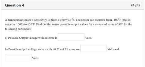 Solved A Temperature Sensor S Sensitivity Is Given As Chegg Com