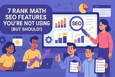 7 Rank Math Seo Features Youre Not Using But Should