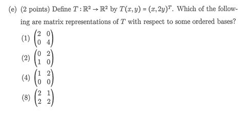 Solved E 2 ﻿points ﻿define Tr2→r2 ﻿by Txyx2yt