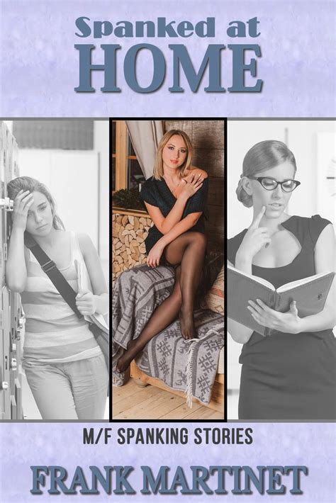Spanked At Home M F Spanking Stories By Frank Martinet Goodreads