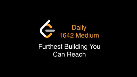 Leetcode 1642 Furthest Building You Can Reach Medium Youtube