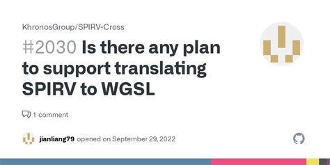 Is There Any Plan To Support Translating Spirv To Wgsl · Issue 2030 · Khronosgroupspirv Cross
