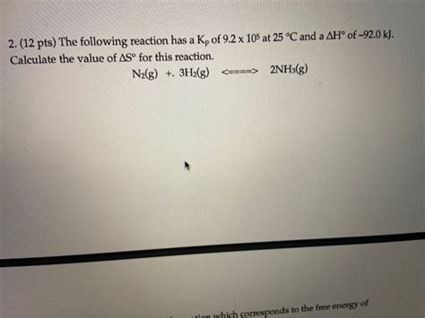 Solved 2 12 Pts The Following Reaction Has A Kp Of 9 2 X
