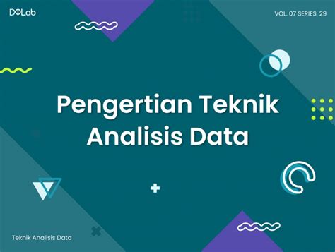Menganalisis Big Data Pada 4 Jenis Teknik Analisis Data Apa
