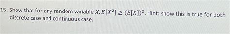 Solved Show That For Any Random Variable Xe X2 ≥e X 2