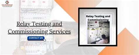 Relay Testing And Commissioning Services For Maintaining Safety