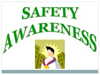 Safety Awareness Ppt