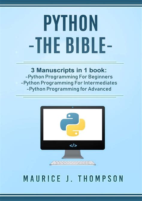 EBOOK EBOOK Python The Bible 3 Manuscripts In 1 Book Python Programming For Page 1 Created