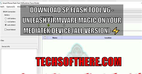 Download Sp Flash Tool V6 — Unleash Firmware Magic On Your Mediatek