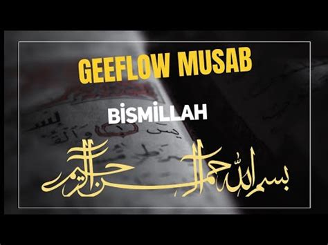Geeflow Musab BİSMİLLAH No Instruments ENG GER Subtitles YouTube