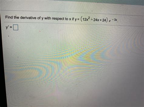 Answered Find The Derivative Of Y With Respect Bartleby