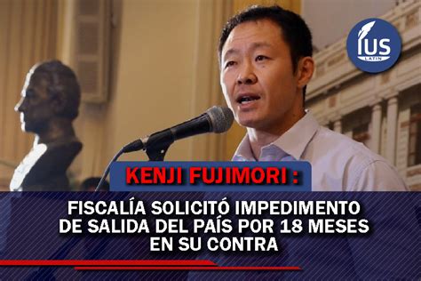 Kenji Fujimori Fiscalía Solicitó Impedimento De Salida Del País Por 18