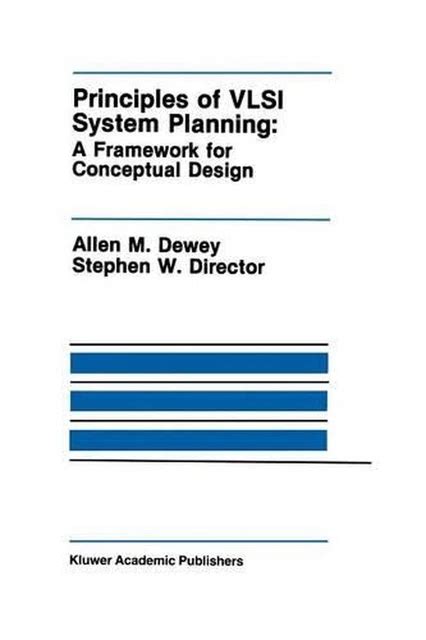Principles Of Vlsi System Planning A Framework For Conceptual Design