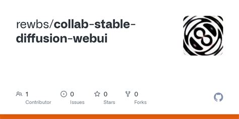 Github Rewbs Collab Stable Diffusion Webui