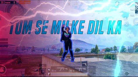 Tumse Milke Dil Ka Jo Haal Beat Sync Montage Pubg Mobile Youtube