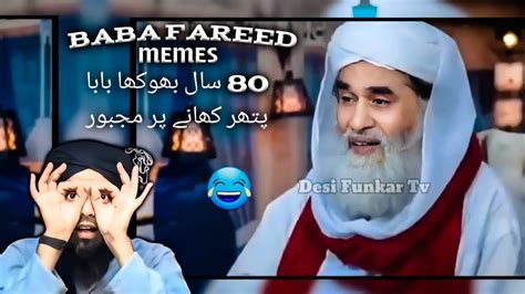 80 Dino Ki Bhookh Baba Fareed Ilyas Qadri Memes Engineer Muhammad Ali