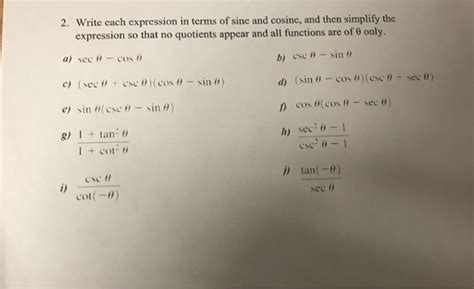 Solved 2 Write Each Expression In Terms Of Sine And Cosine
