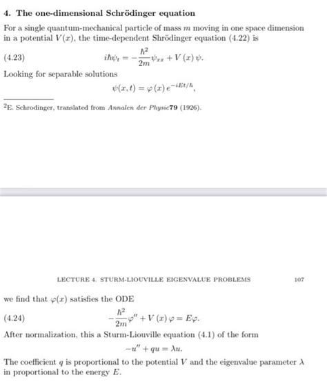 Solved 4 The One Dimensional Schrödinger Equation For A