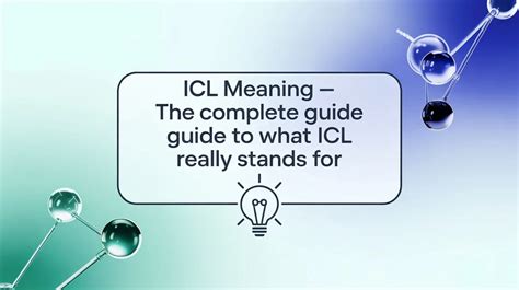 Icl Meaning — The Complete Guide To What Icl Really Stands For