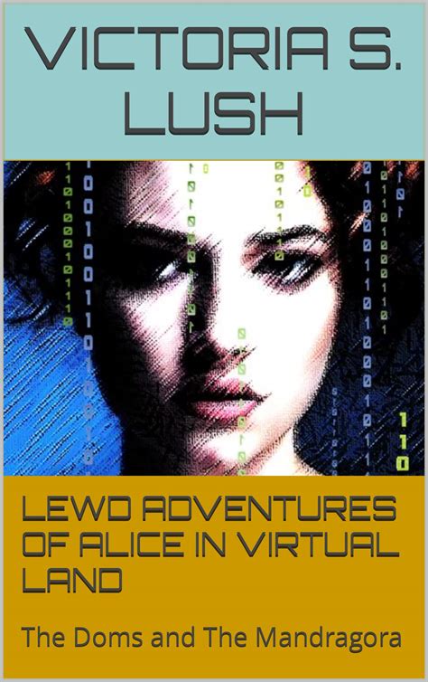 Lewd Adventures Of Alice In Virtual Land The Doms And The Mandragora