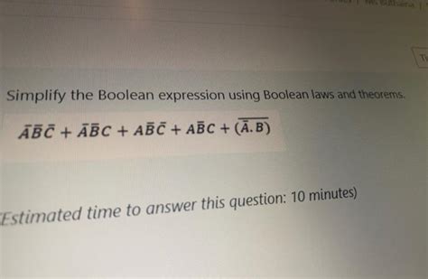 Solved Simplify The Boolean Expression Using Boolean Laws