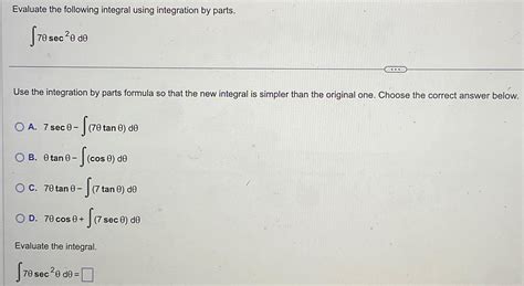solved evaluate the following integral using integration by