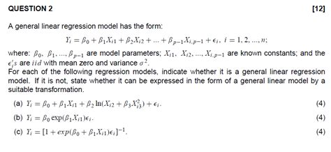 Solved Question 2 [12] A General Linear Regression Model Has