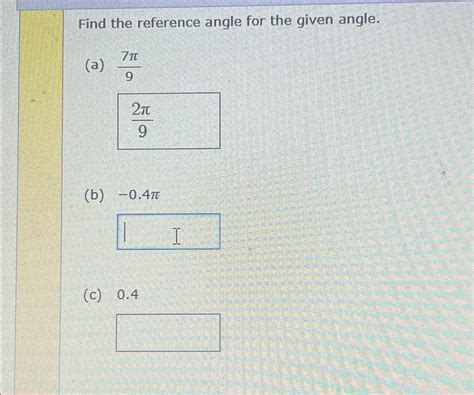 Solved Find The Reference Angle For The Given Chegg
