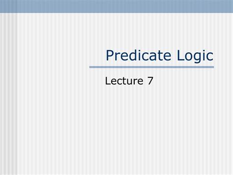 Ppt Predicate Logic Powerpoint Presentation Free Download Id 314497