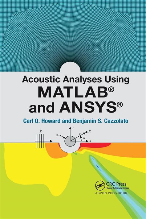 Acoustic Analyses Using Matlab And Ansys Anarkia333data Center