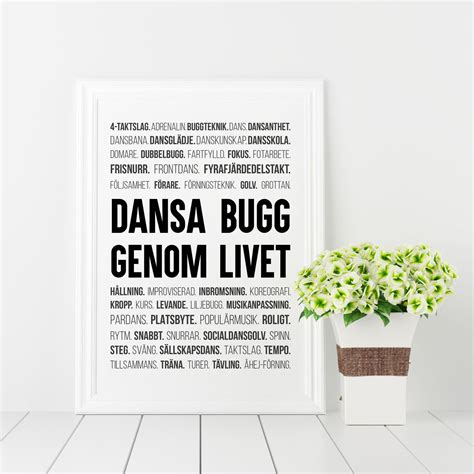 Dansa Bugg Genom Livet Poster Bugg Dans Pardans Tavla Text And Art
