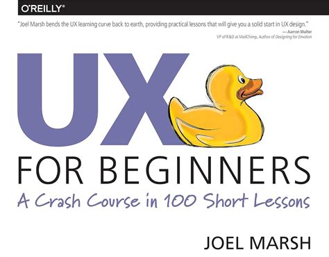 UX For Beginners A Crash Course In Short Lessons Marsh Joel Amazon Com Books
