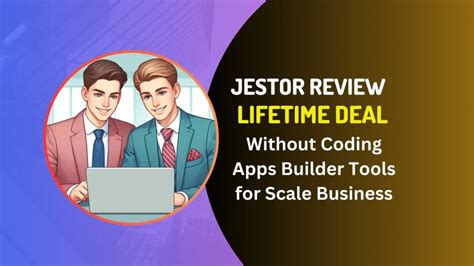 Jestor Review Lifetime Deal And Without Coding Apps Builder Tools