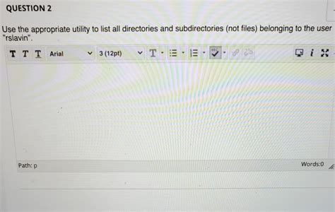 Solved Question 2 Use The Appropriate Utility To List All