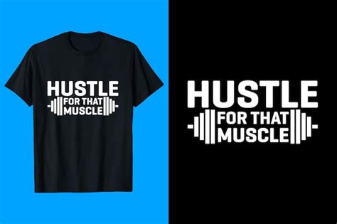 Premium Vector Hustle For That Muscle T Shirt Design