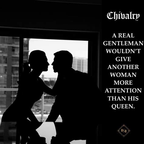 Chivalry Gentlemans Chivalry Quotes Chivalry